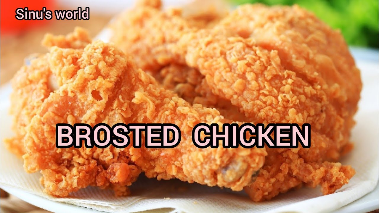 Brosted chicken /ബ്രോസ്റ്റഡ് ചിക്കൻ /malayalam / sinu's world - YouTube