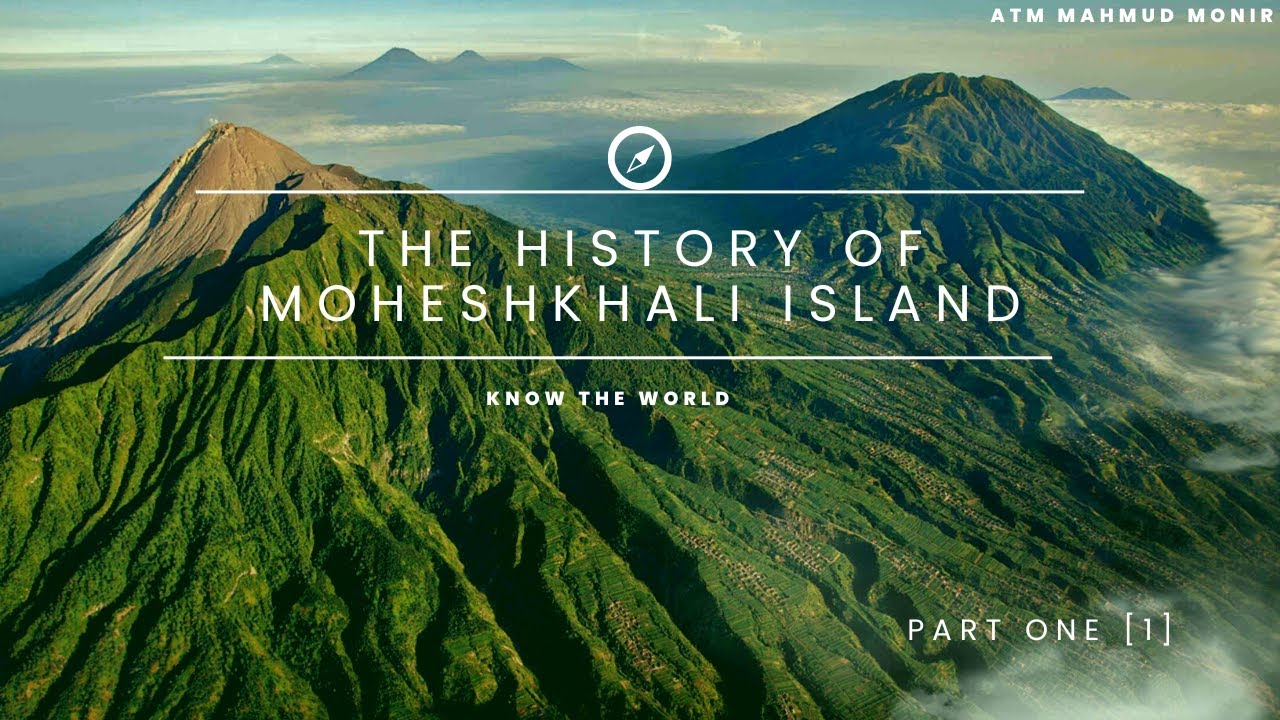 The history of Moheshkhali Island, Cox's Bazar. - YouTube