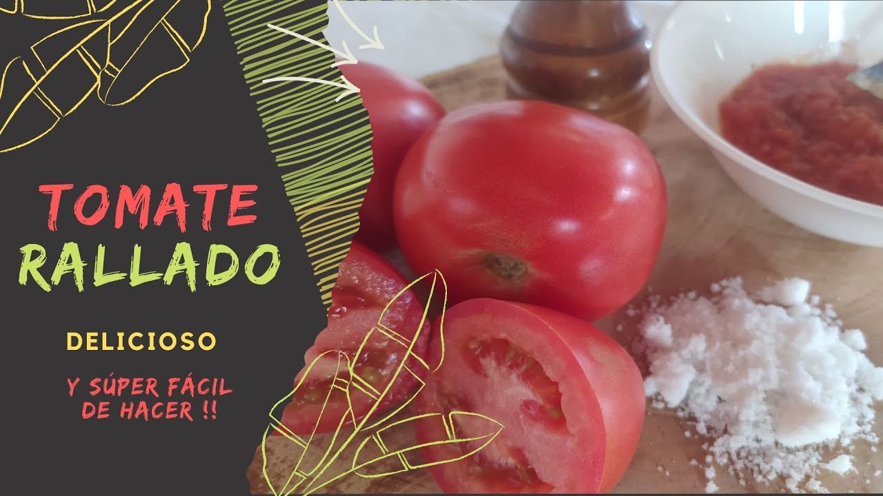 Cómo Hacer Tomate Rallado - Receta con Tomate - Receta Tomate crudo ...