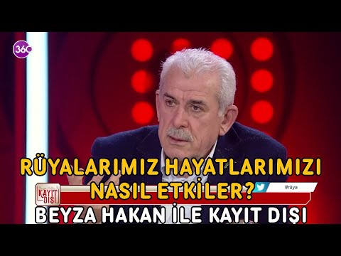 Kayıt Dışı - Rüyalarımız Hayatlarımızı Nasıl Etkiler?