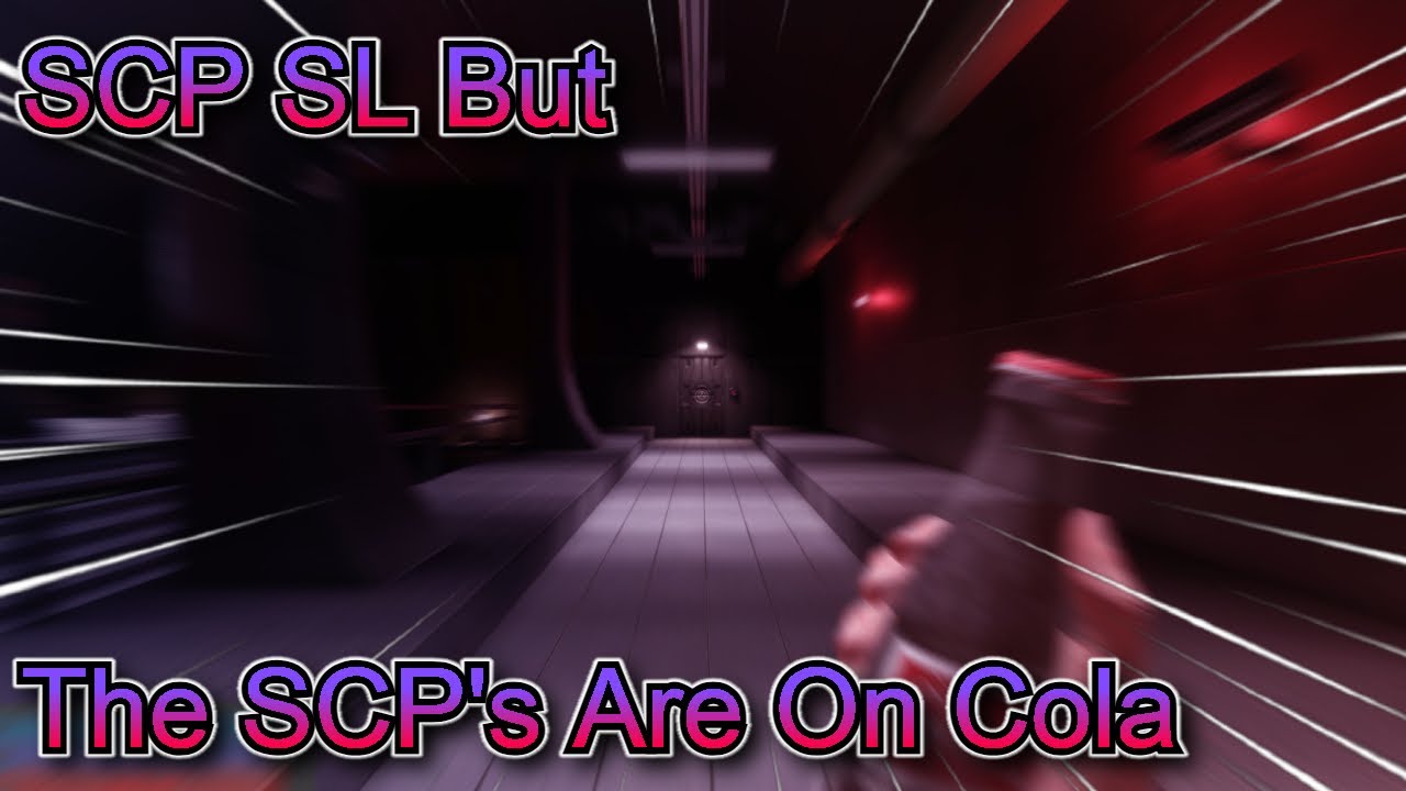 SCP's But They're On Cola... | SCP Secret Laboratory - YouTube