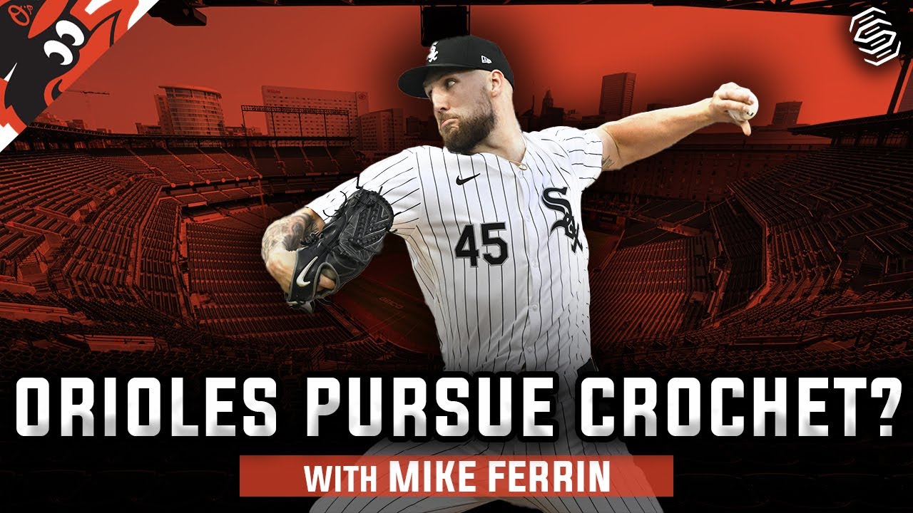 Orioles Trade Deadline Talk and Crochet Pursuit with Mike Ferrin - YouTube