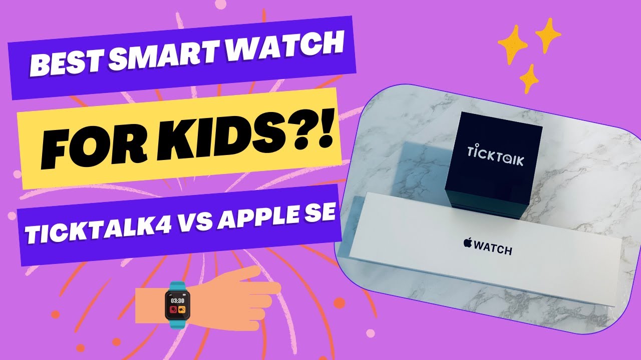 Best Smart Watch For Kids???!!! | Tick Talk 4 vs Apple Watch SE (2nd edition) - YouTube