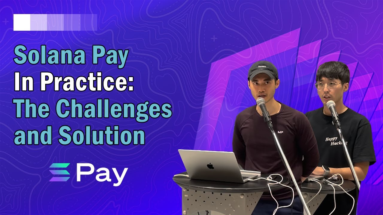 Solana Pay 實務應用之挑戰與解決方案 | SolMeet #13 - YouTube