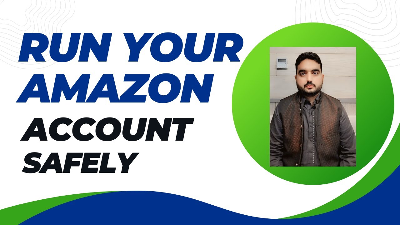 How to run your Amazon account safely | Amazon policies and ...