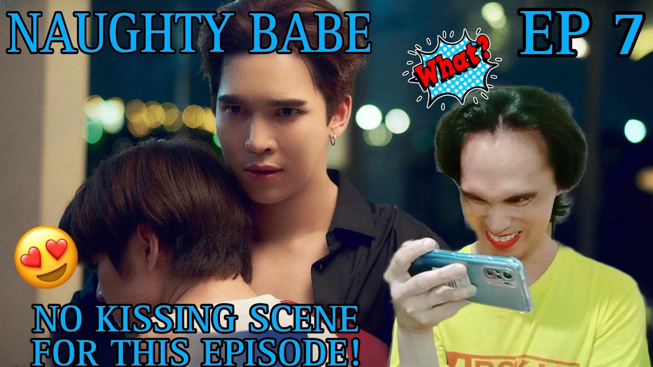 Naughty Babe Series Episode 7 Reaction Commentary 🇹🇭 Youtube