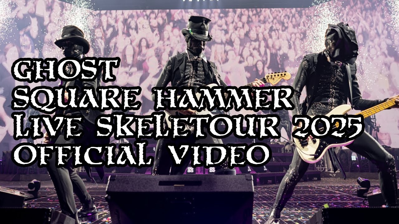 Ghost - SQUARE HAMMER (Live SKELETOUR 2025) [Official Performance ...