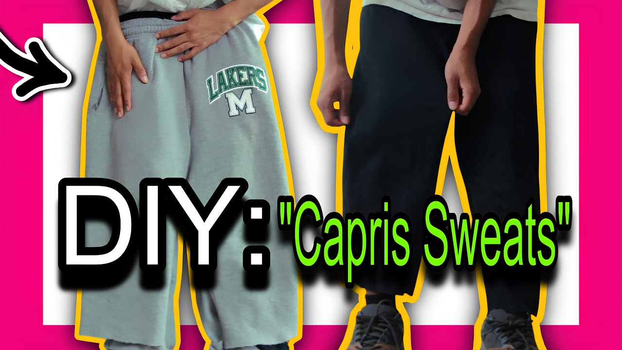 DIY: Capri Sweats (BEST Combo) - YouTube