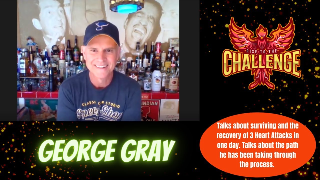 George Gray talks about Surviving 3 Heart Attacks and the Recovery ...