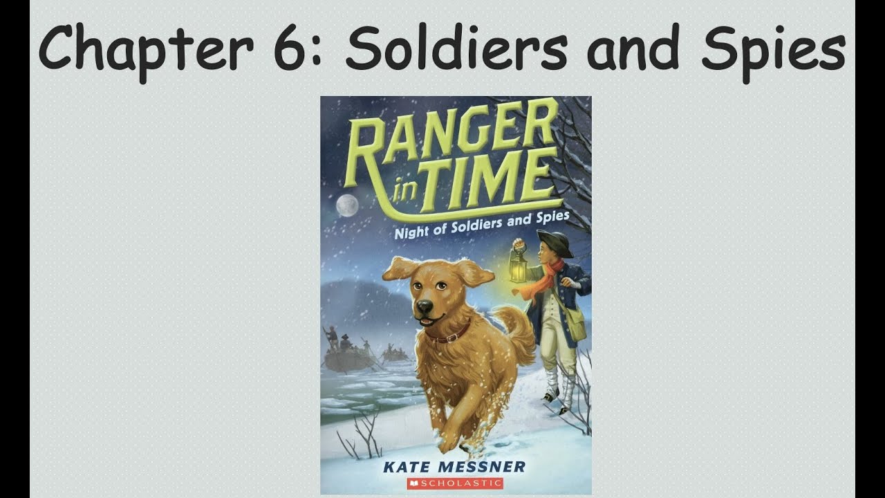 Ranger in Time Night of Soldiers and Spies Chapter 6 - YouTube