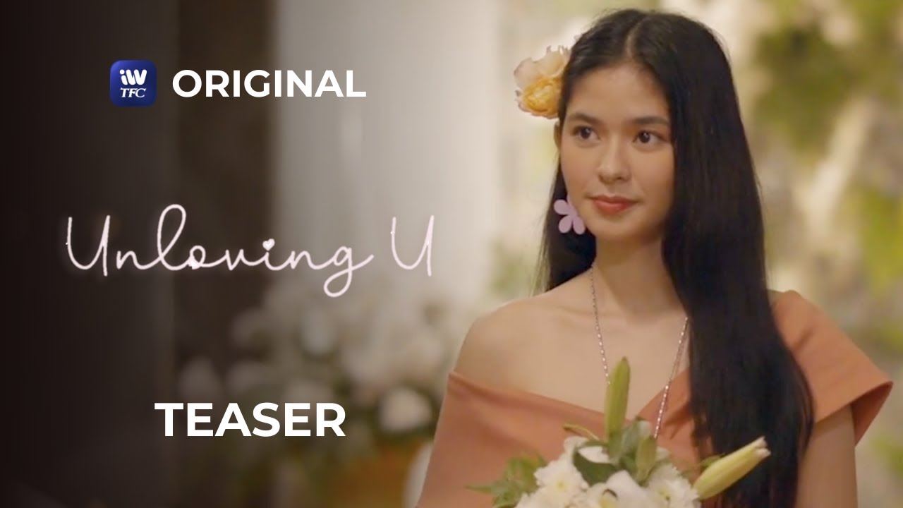 Unloving U Teaser | Streaming Soon on iWantTFC! - YouTube