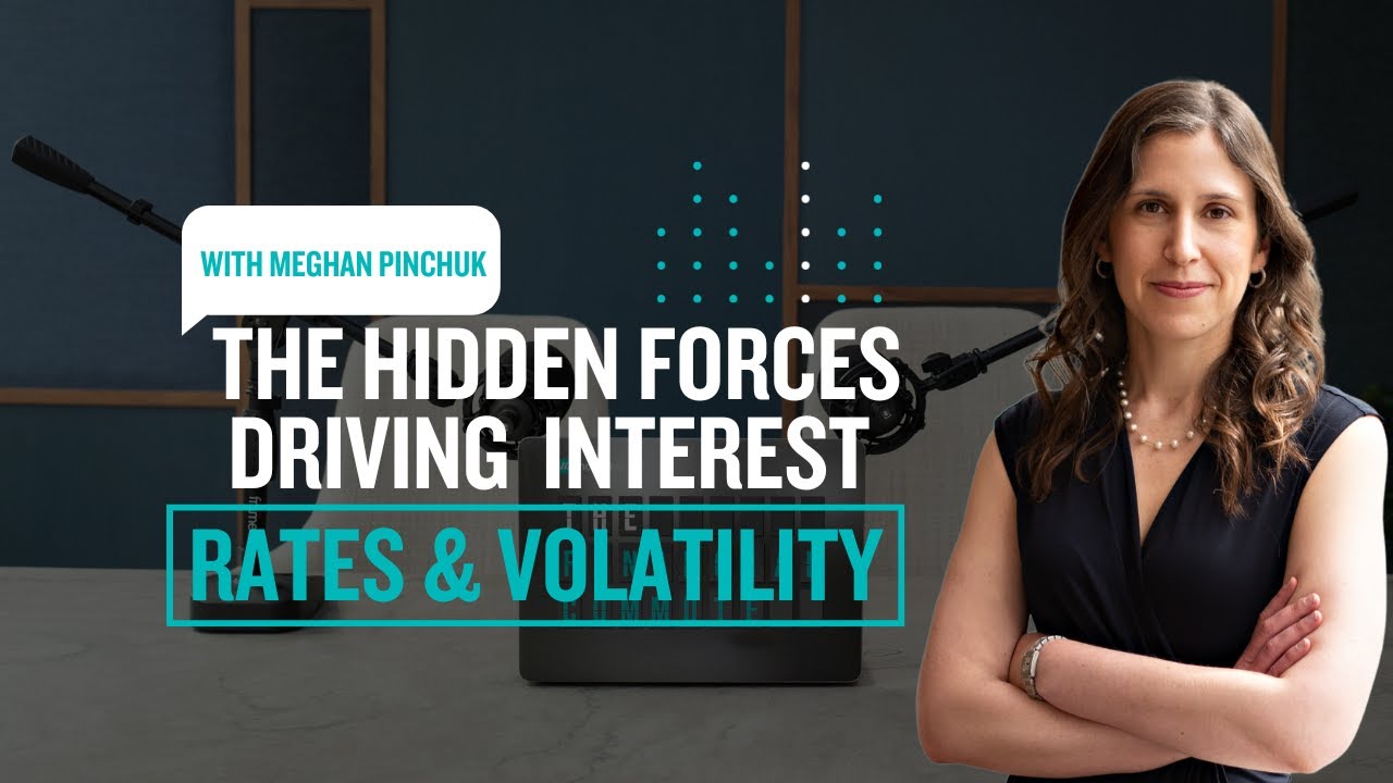 The Hidden Forces Driving Interest Rates & Market Volatility | The ...