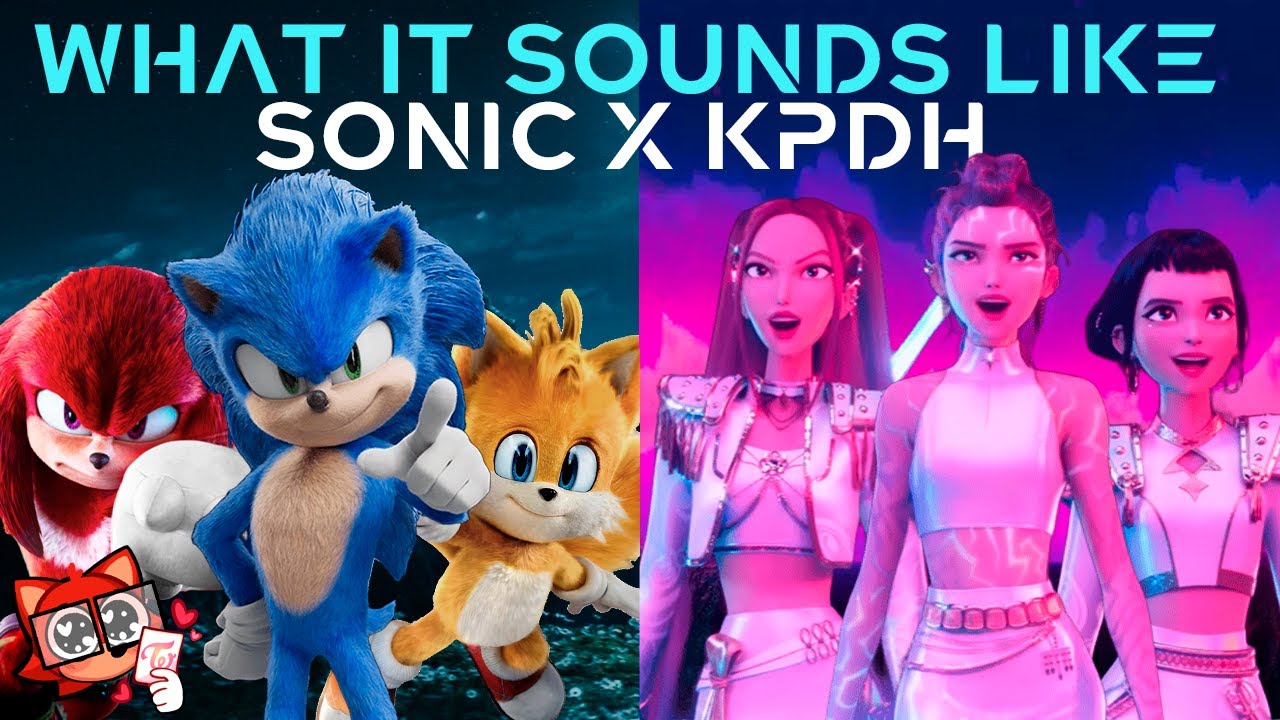 What It Sounds Like I Sonic X K-pop Demon Hunters - YouTube