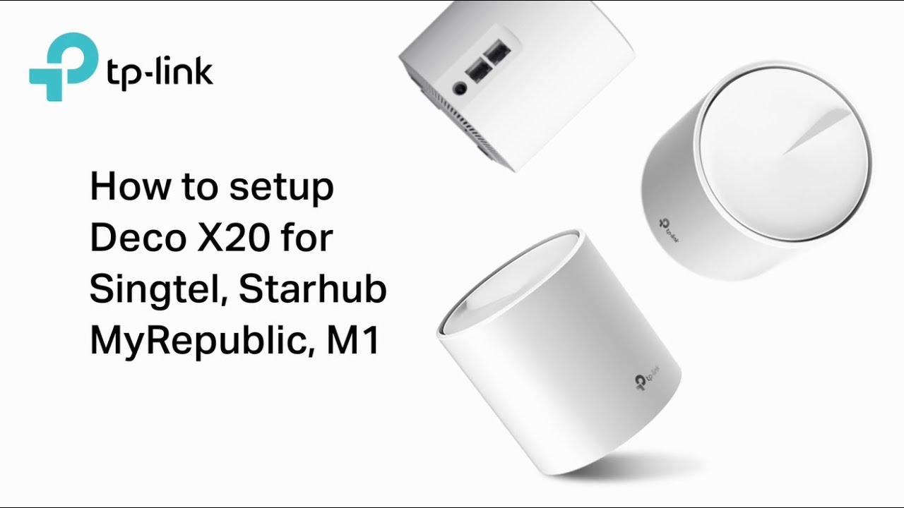How To Setup Deco X20 For Singtel , Starhub , MyRepublic & M1 - YouTube