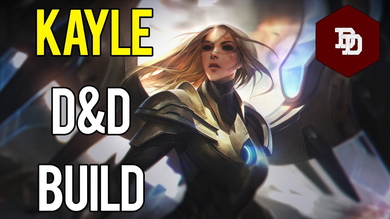 How To Build Kayle in D&D 5e! - League of Legends Dungeons and Dragons ...