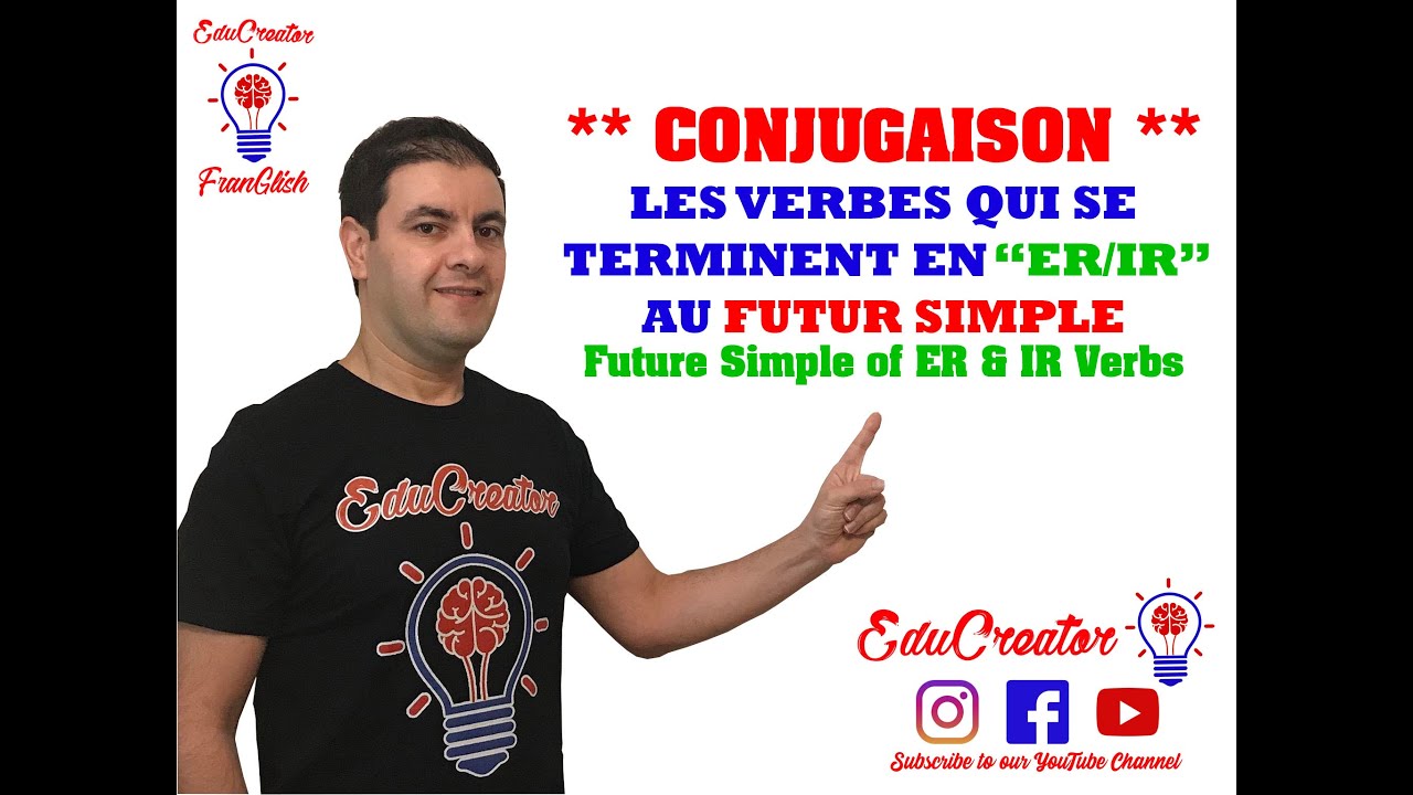 Le Futur Simple des verbes en ER & IR ~ ER and IR Verbs into Future ...