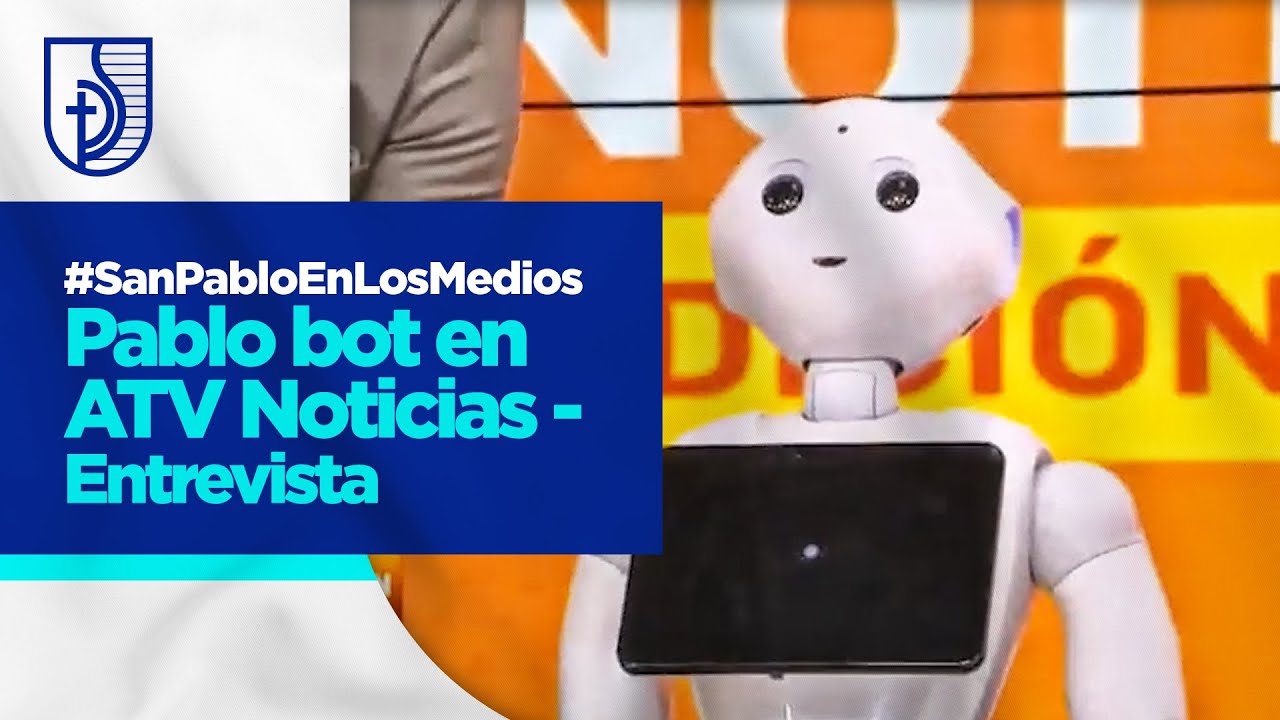 #SanPabloEnLosMedios | Pablo BOT en ATV Noticias - Entrevista - YouTube