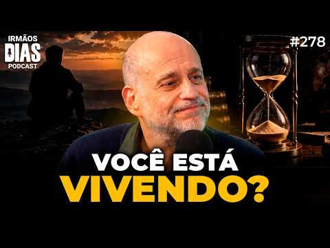 CLÓVIS DE BARROS: FELICIDADE, DINHEIRO, AMOR E PROPÓSITO - Irmãos Dias Podcast #278