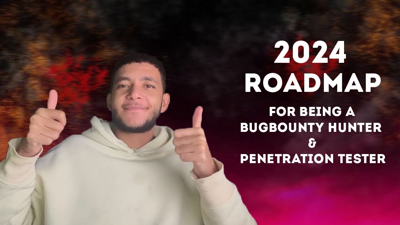 2024 Roadmap | The way to be Bugbounty Hunter & Penetration Tester ...