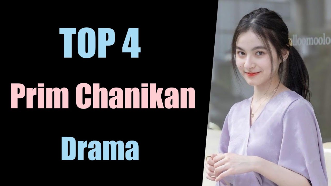 TOP 4 Prim Chanikan Drama list | Prim Chanikan Thai Drama 2023 | kanning drama - YouTube
