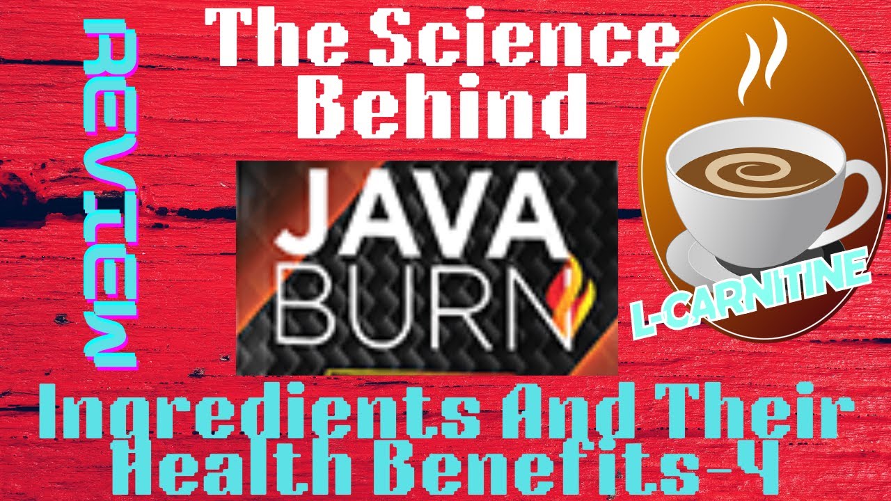 Review The Science Behind Java Burn Ingredients And Their Health ...