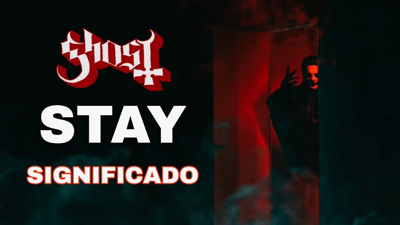 STAY - GHOST (SIGNIFICADO) - YouTube