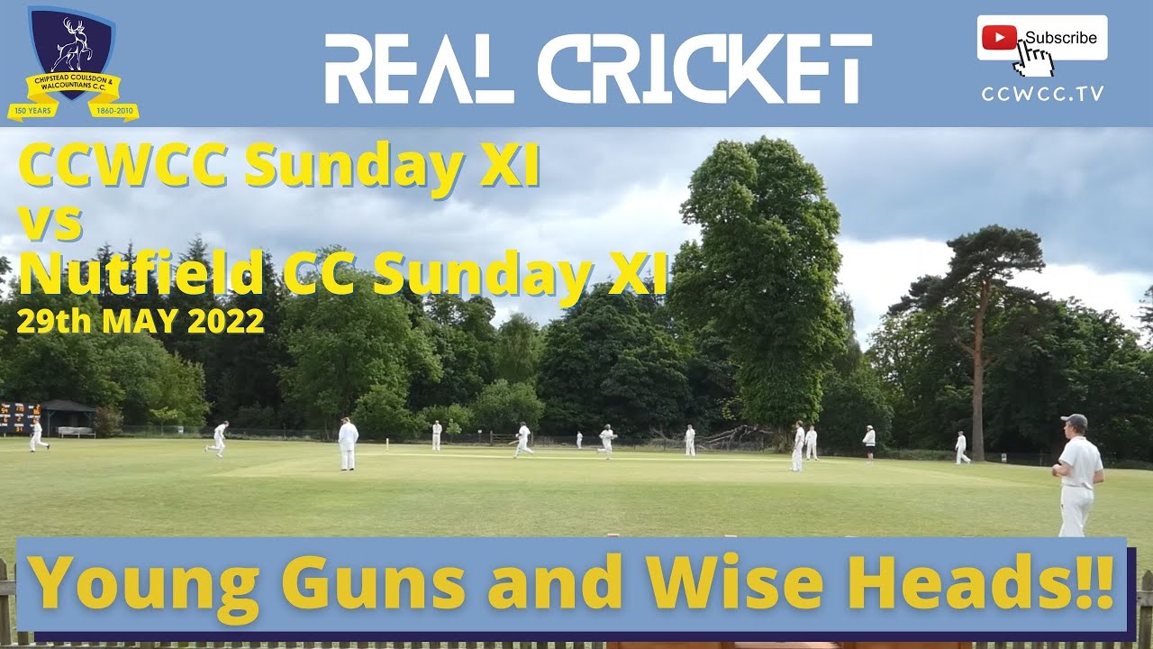 CCWCC Sunday XI vs Nutfield CC Sunday XI, 29th May 2022 - YouTube