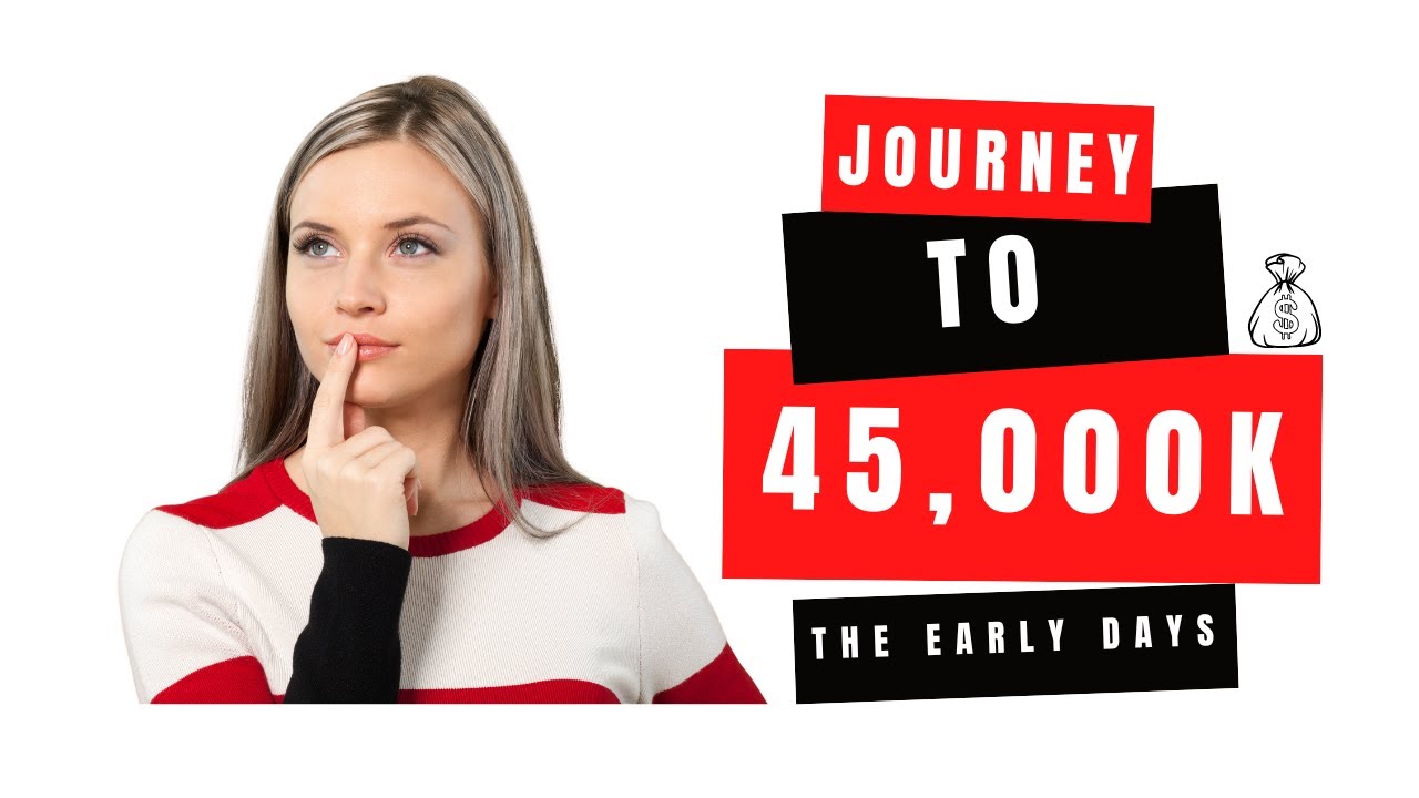 My Journey from 0 to a Quarter of a $million: 13K to 45K Chapter - The ...