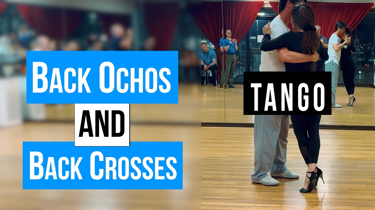 TANGO: Back Ochos or Back Crosses.(06-03-2025) - YouTube