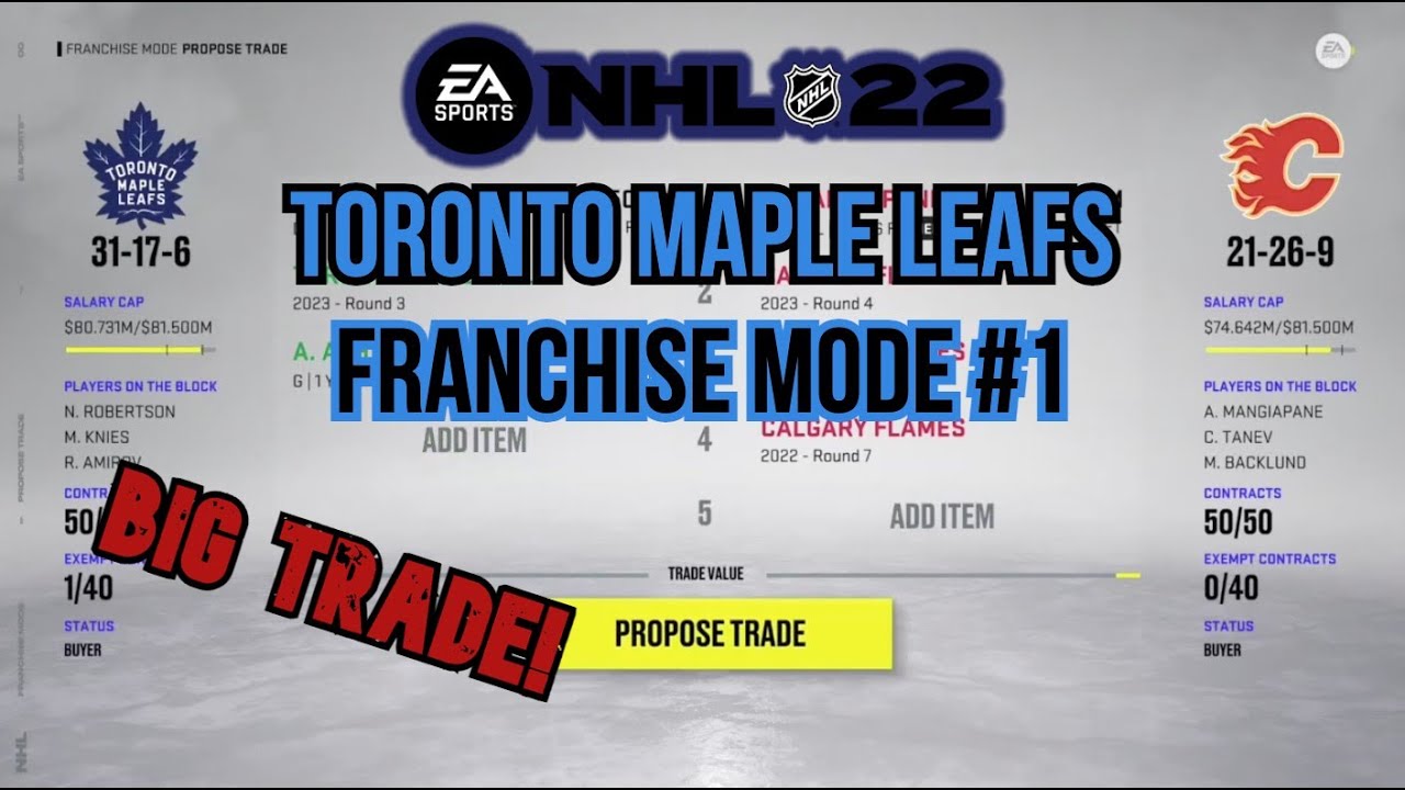 BIG TRADE + YEAR ONE SIM (Maple Leafs Franchise NHL 22 #1) - YouTube