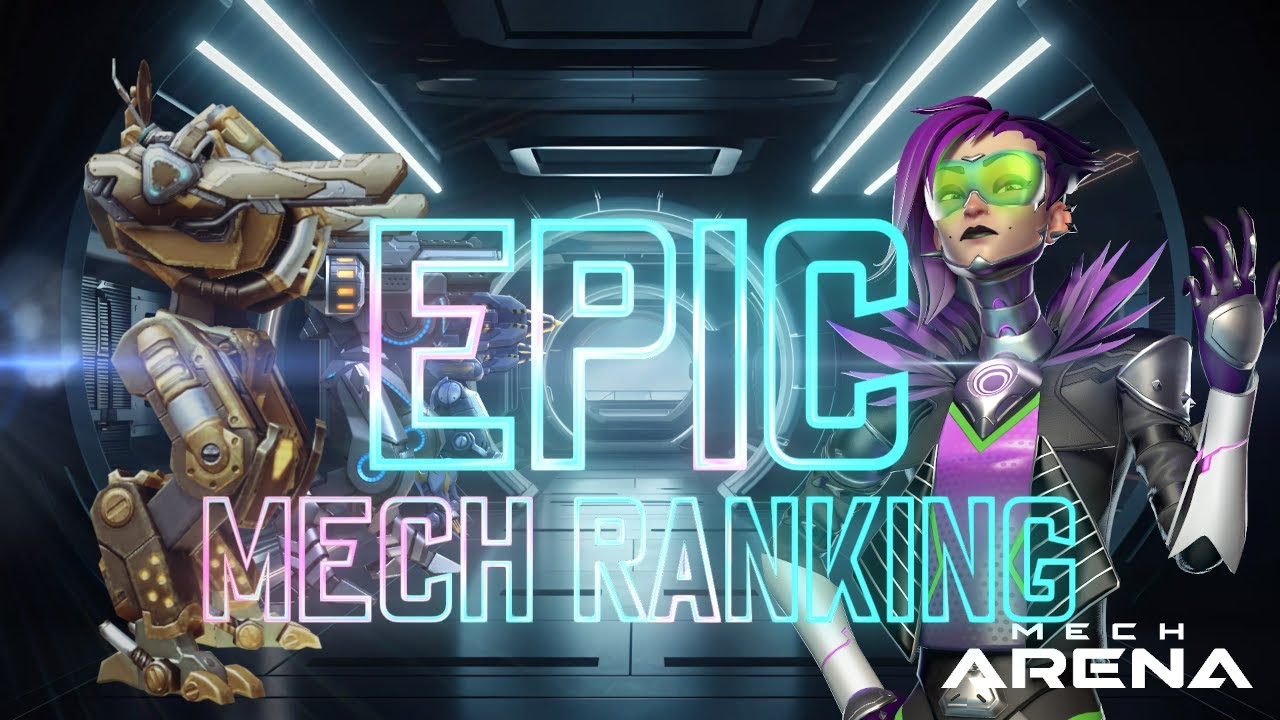Epic Mech ranking! Wir ranken alle Epischen Mechs | Mech Arena | - YouTube