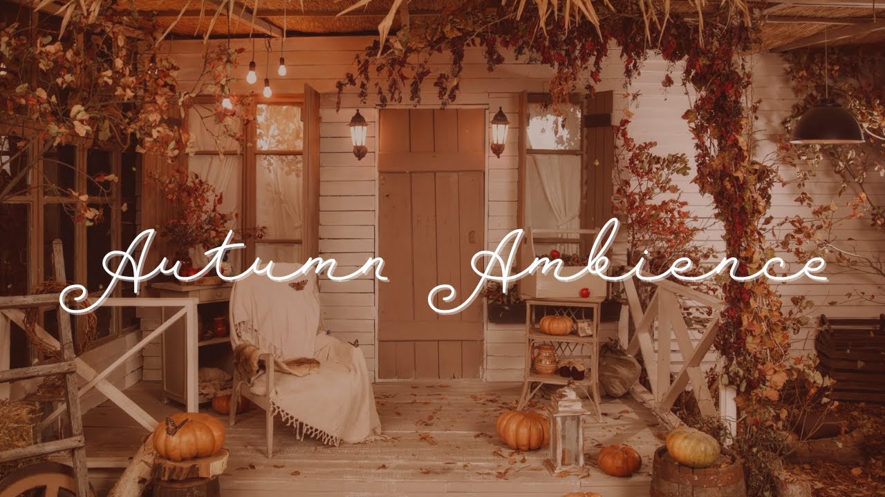 COZY AUTUMN AMBIENCE | Fall Ambience | Fall Porch Ambience | Homeschool ...