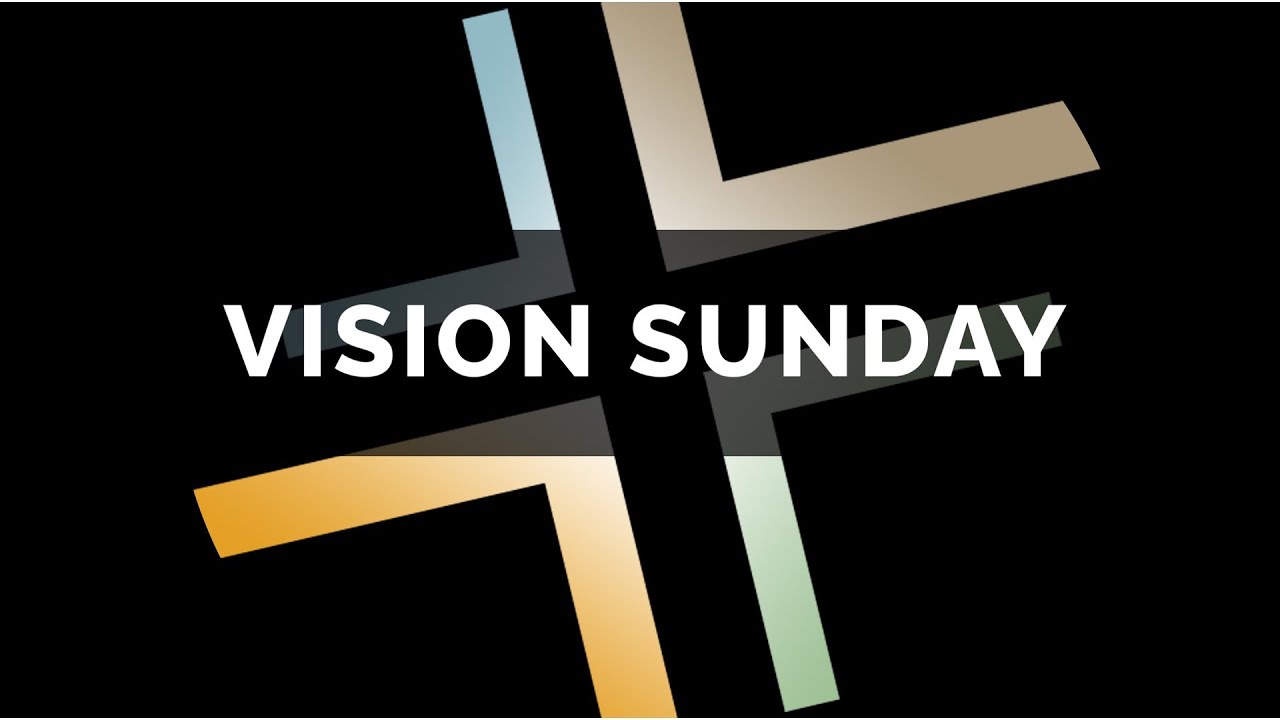 Vision Sunday – November 6, 2022 - YouTube