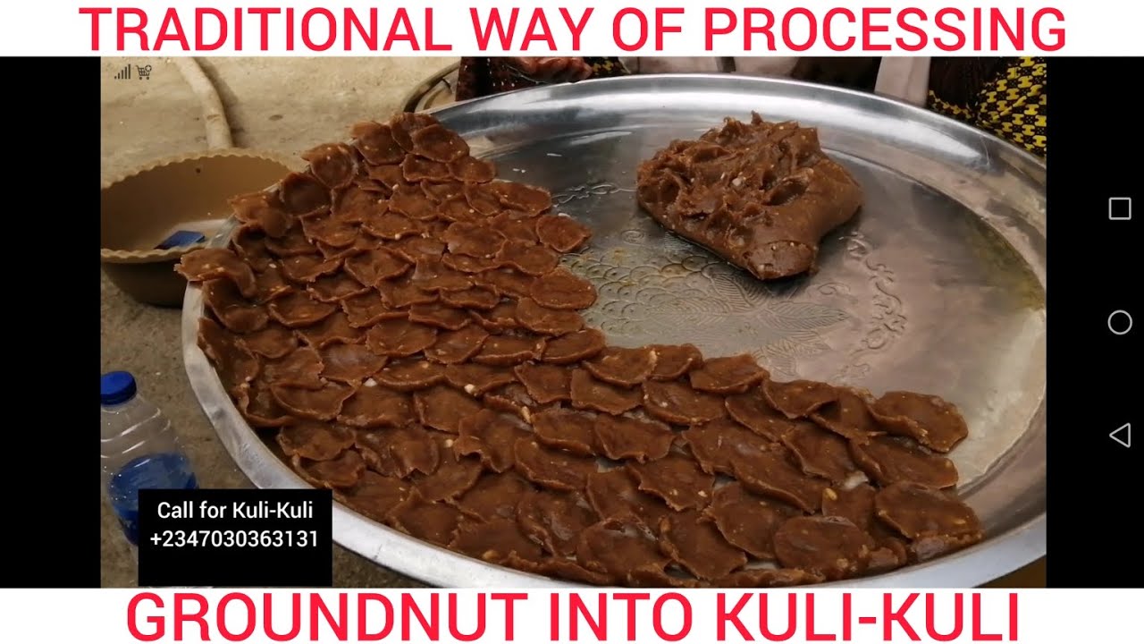 Traditional way of processing KULI-KULI in Nigeria - YouTube