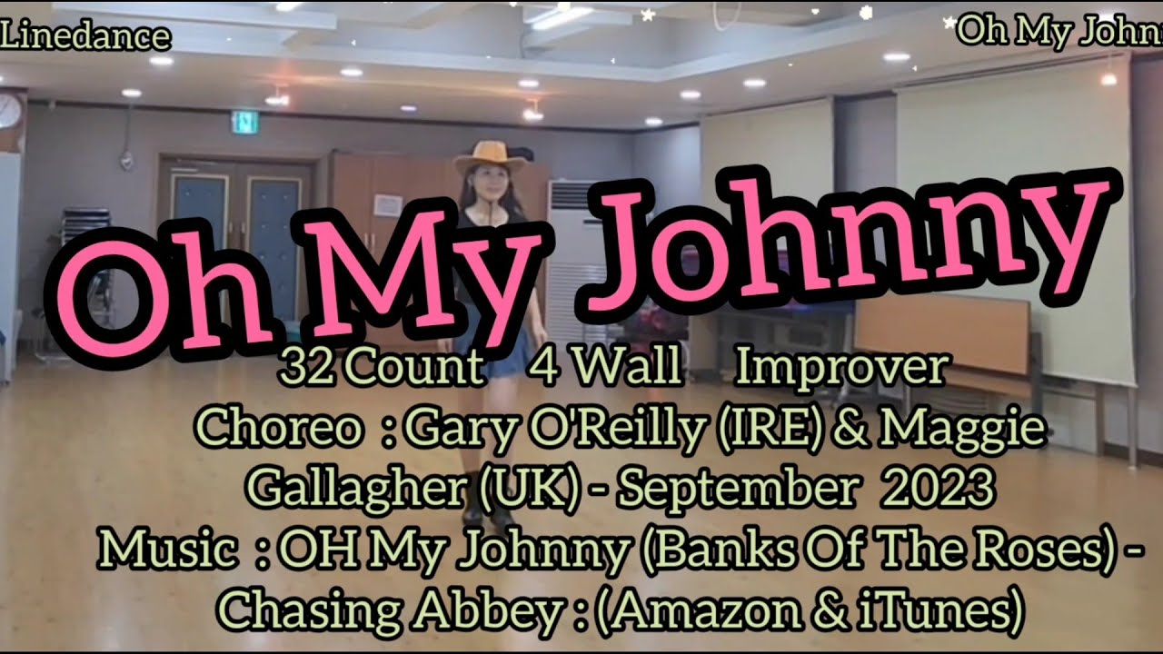 Oh My Johnny 오 마이 쟈니 Linedance (Improver) - YouTube