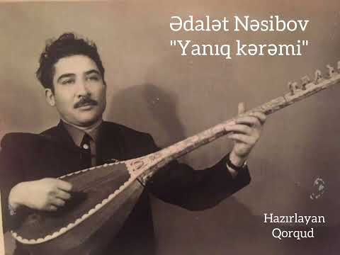 Aşıq Ədalət Nəsibov-\