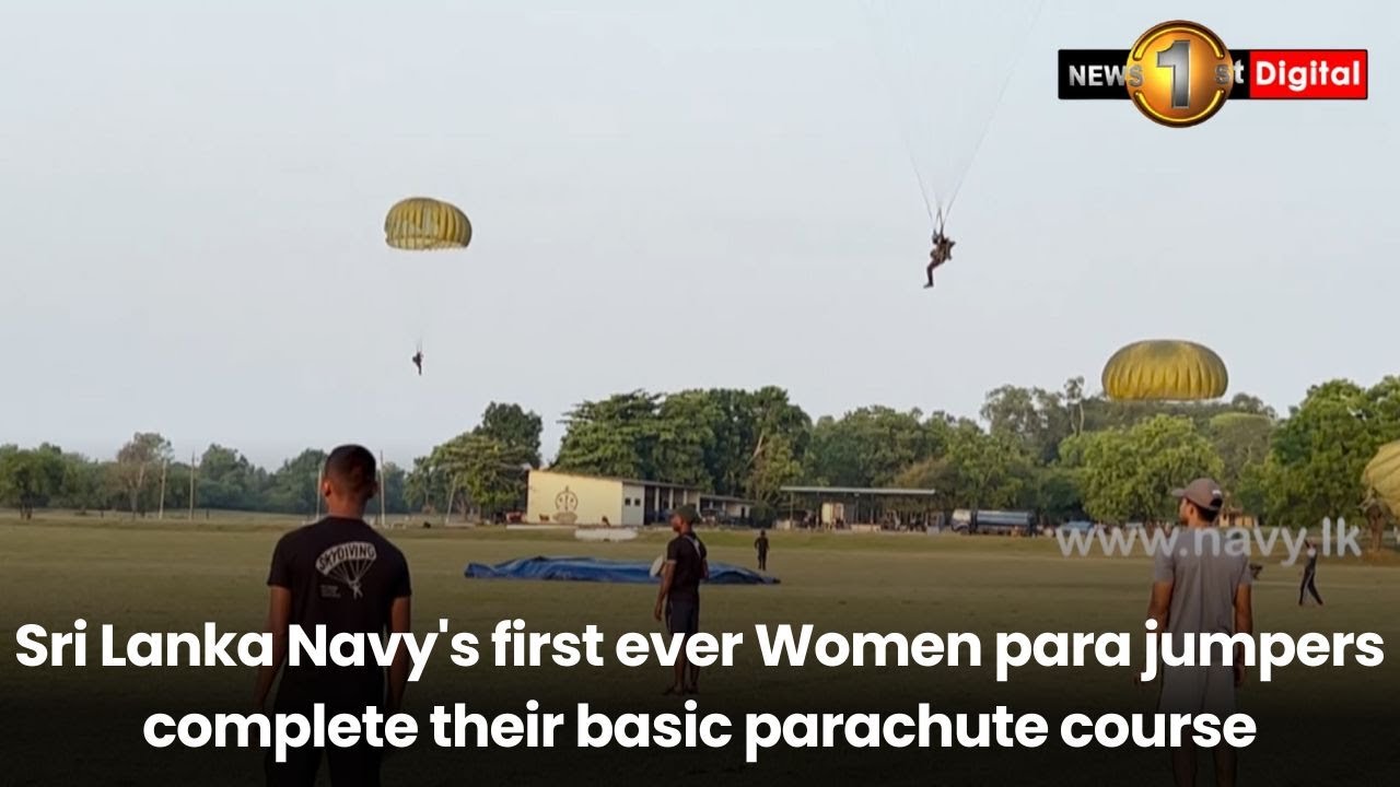 Sri Lanka Navy's first ever Women para jumpers complete their basic ...