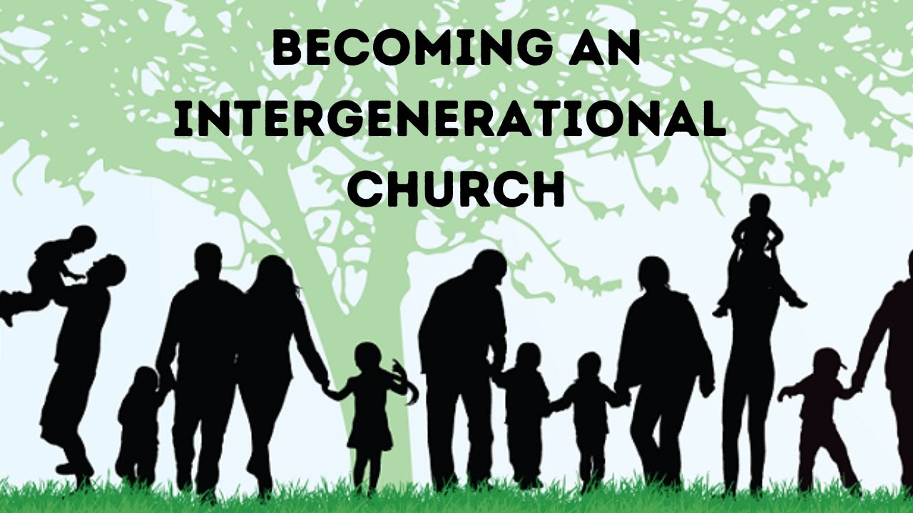 19th November 2023 Intergenerational Church IV - All ages learning ...
