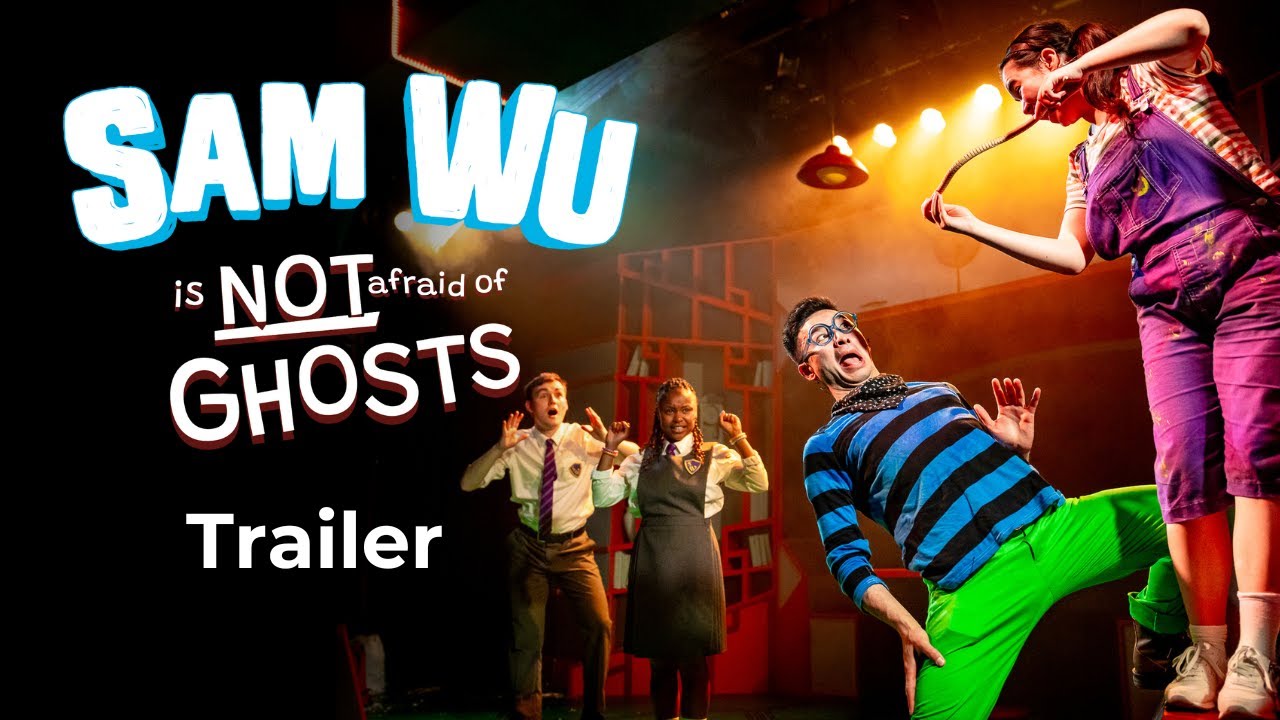 TRAILER | Sam Wu is Not Afraid of Ghosts | saturday 22 June - Sunday 18 August - YouTube