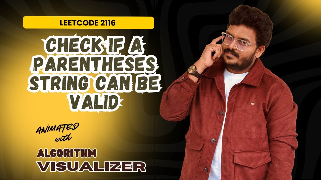 Check if a Parentheses String Can Be Valid | Leetcode 2116 - YouTube