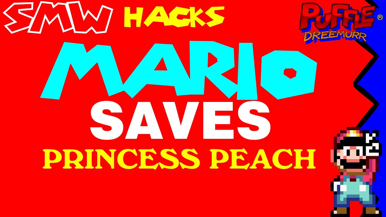 MARIO SAVES PRINCESS PEACH(SMW Hack) - YouTube