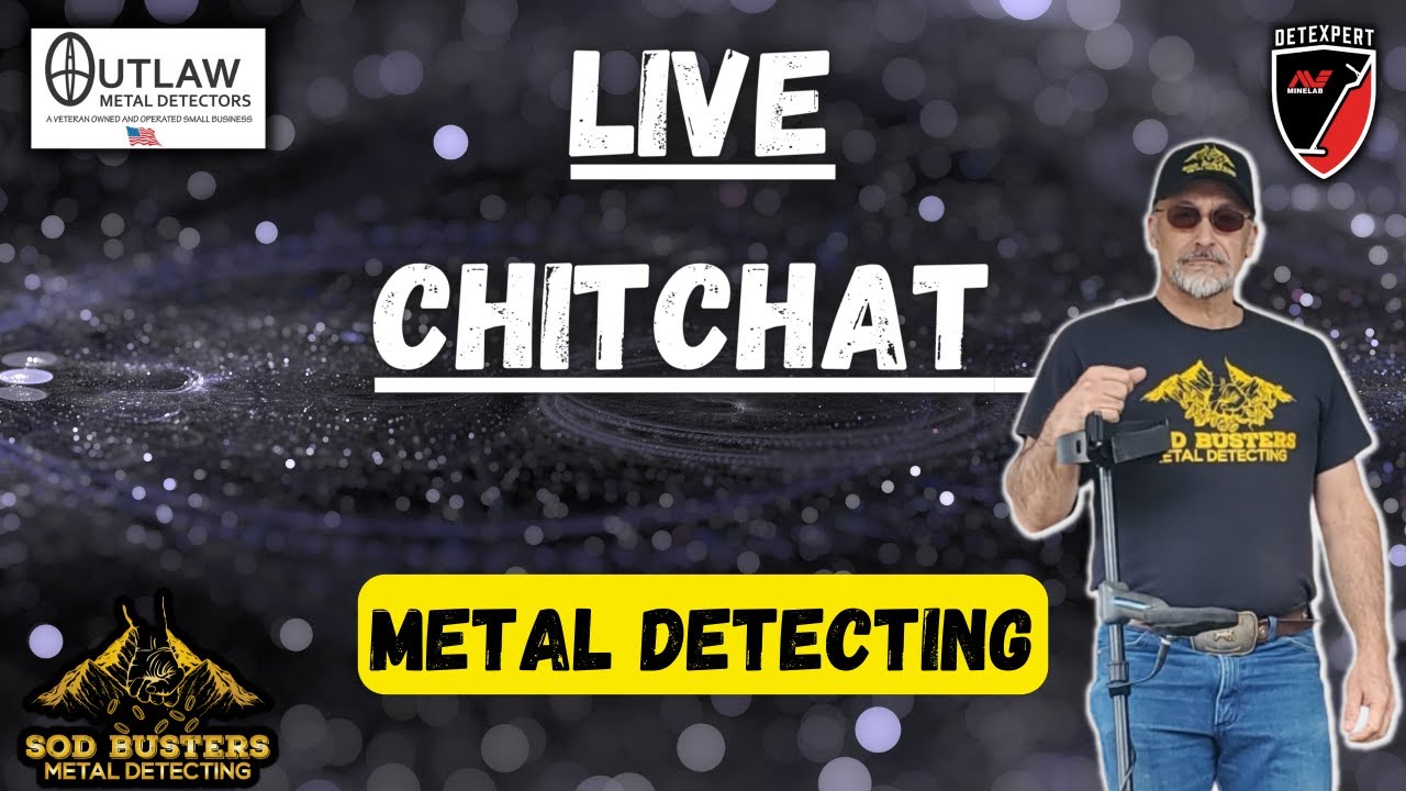 Metal Detecting LIVE Chit Chat [Sod Busters Metal Detecting] - YouTube