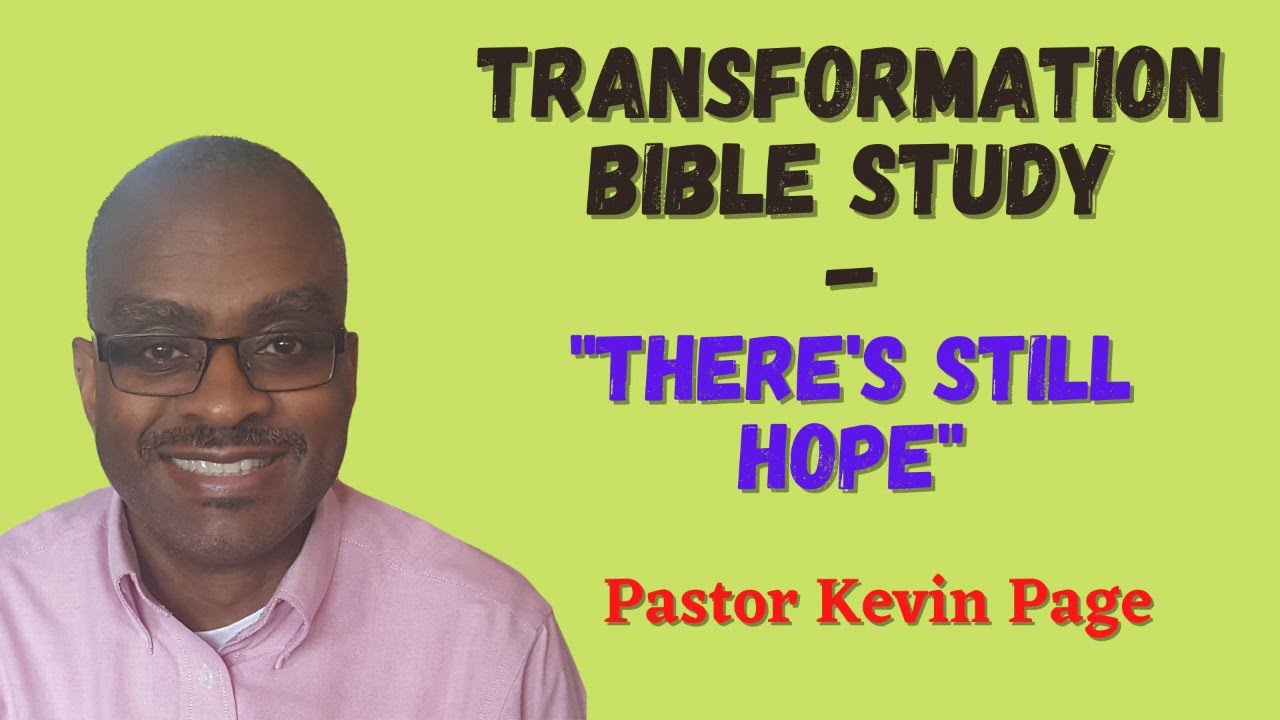 There's Still Hope | Pastor Kevin Page - YouTube