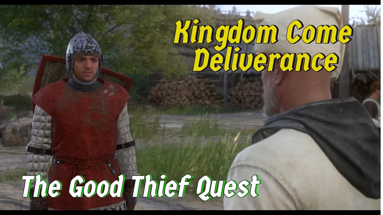 Kingdom Come Deliverance - The Good Thief Quest (Complete ...