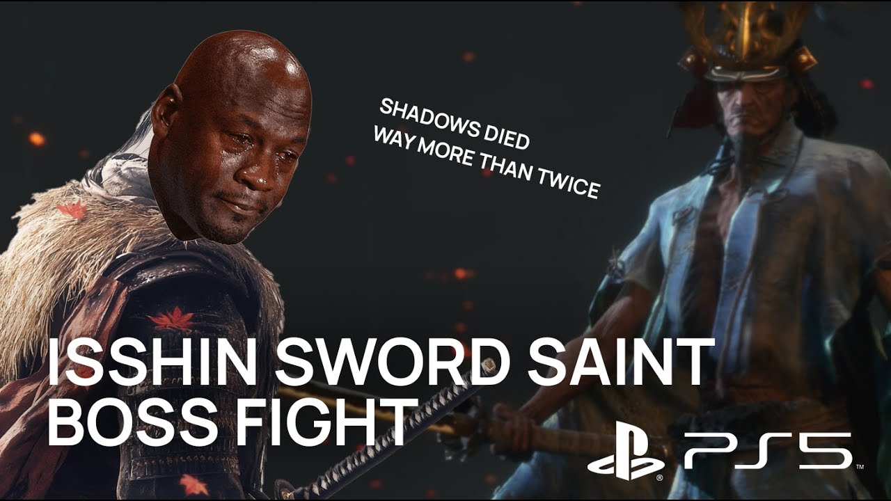 Sekiro Shadows Die Twice : Boss Fight Sword Saint Isshin Ashina (Sekijo ...