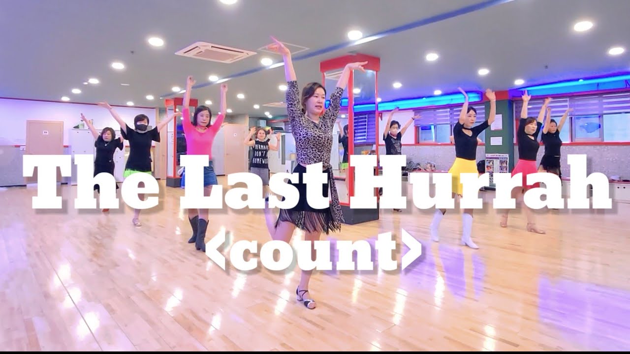 The Last Hurrah (count)-Linedance - YouTube