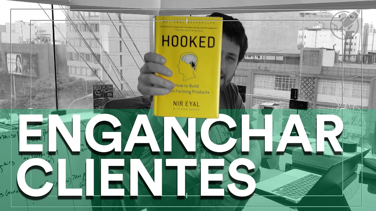 HOOKED - Cómo ENGANCHAR a tus clientes🚀 - YouTube