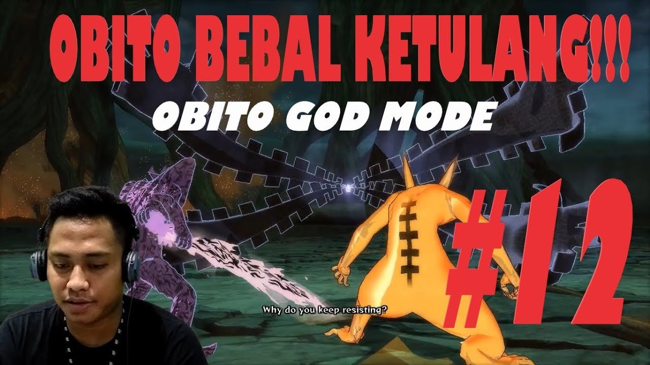 OBITO BEBAL KETULANG !! OBITO GOD MODE! Naruto Ultimate Ninja Storm 4 ...