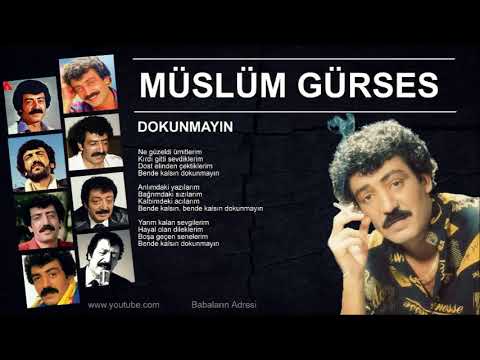 Müslüm Gürses - Dokunmayın