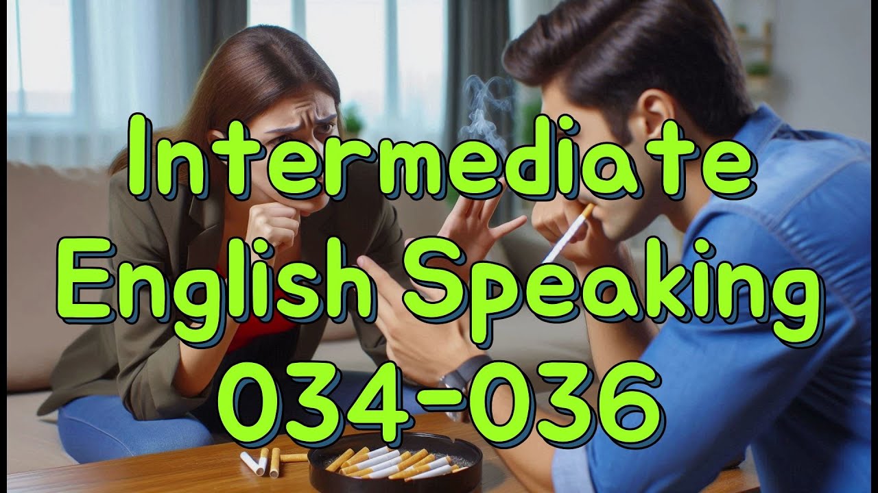 Intermediate English Speaking 034-036 #smokingcessation #Acne #MedicalCheckup - YouTube